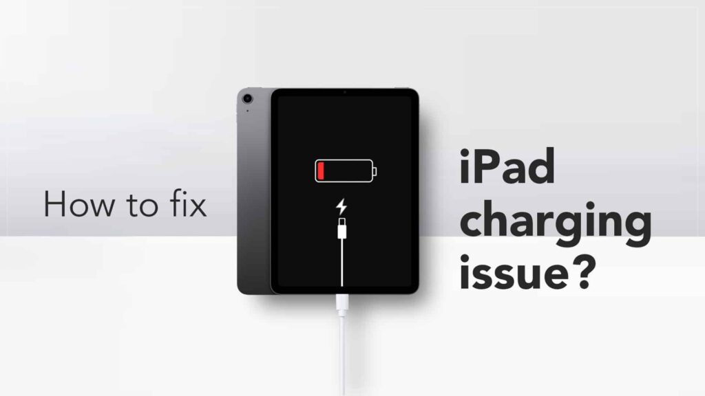 iPad Not Charging? Here’s What Might Be Wrong (And How to Fix It ...